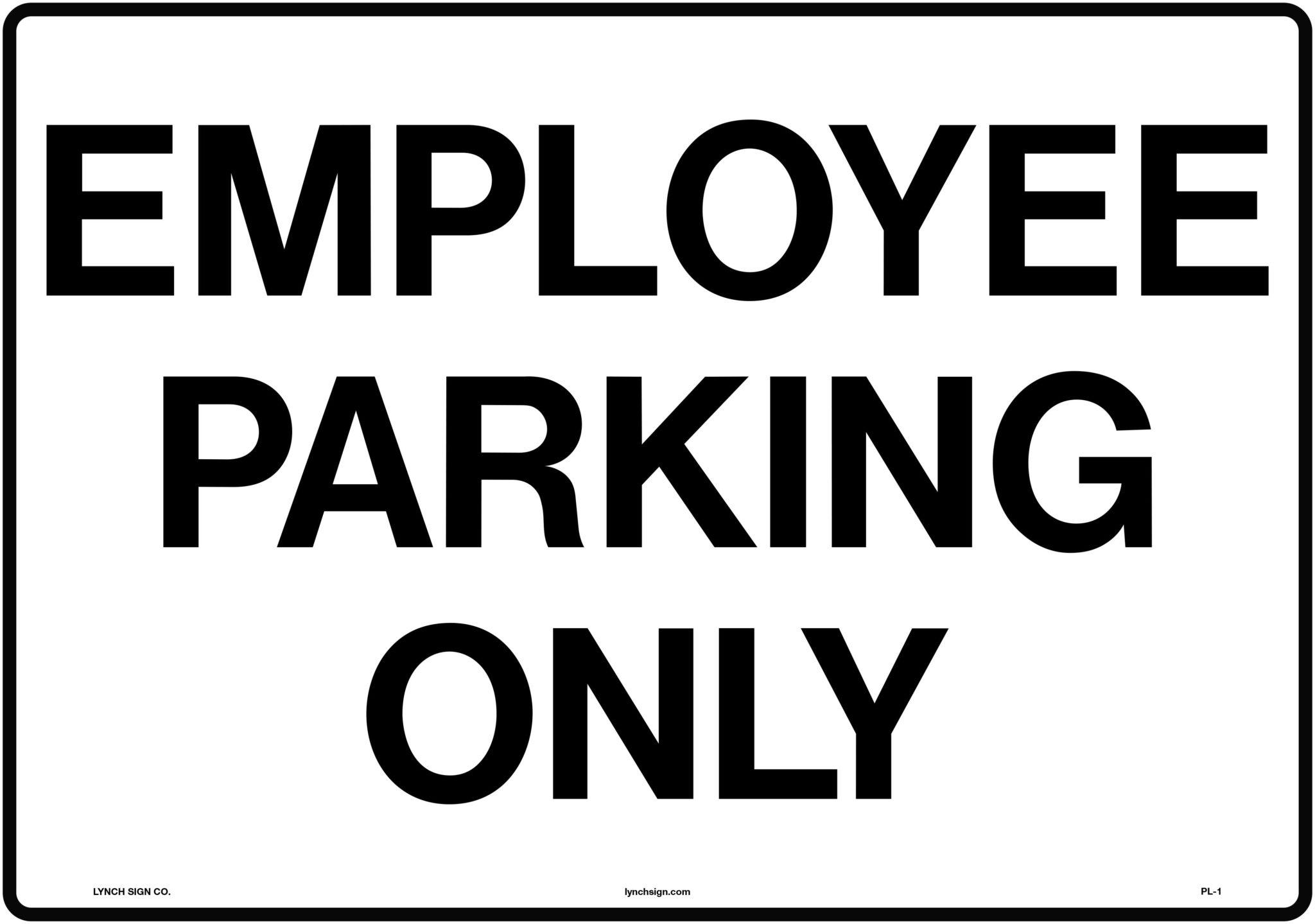 PL-1 – Lynch Signs